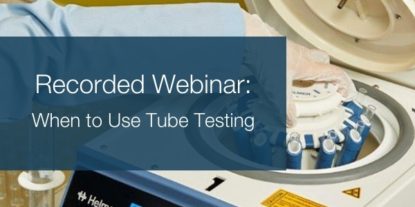 Where It Makes Sense to Use Test Tube Methods for Pre-Transfusion Testing