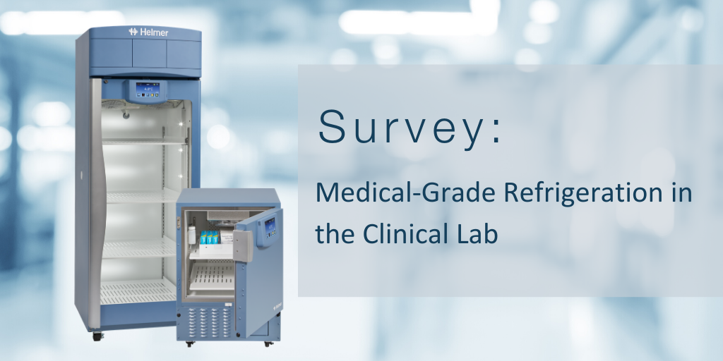 Survey: Medical-Grade Refrigeration in the Clinical Lab