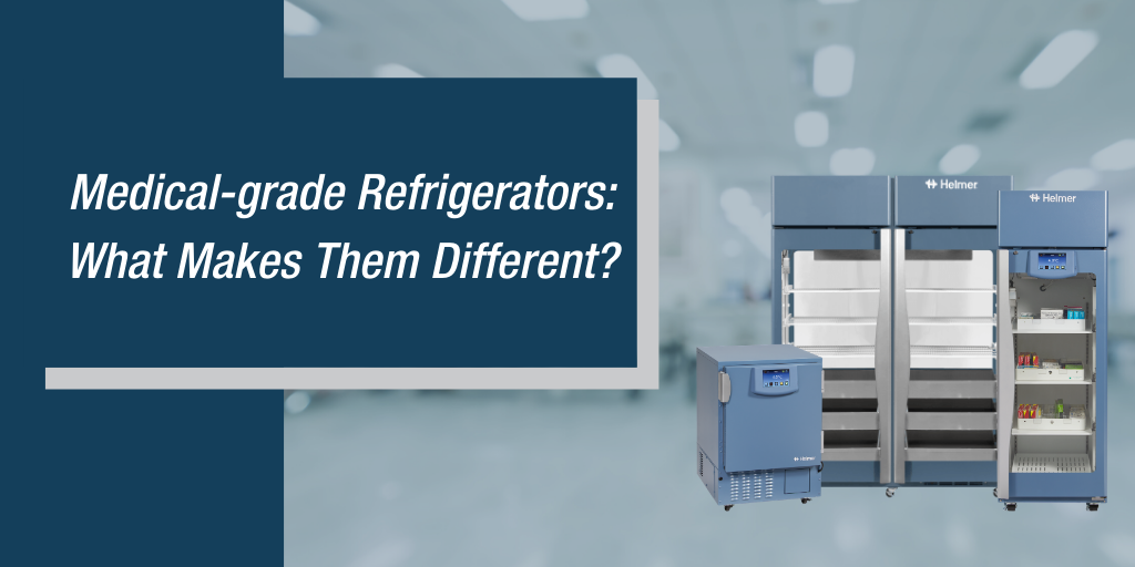 Medical-grade Refrigerators: What Makes Them Different?