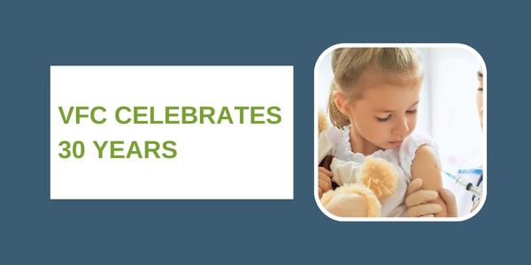 VFC By the Numbers: 30 Years of Protecting Americans Every Day